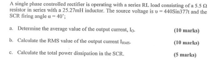 Solved A single phase controlled rectifier is operating with | Chegg.com