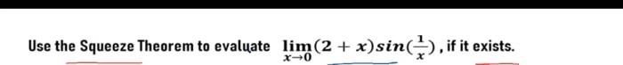 Solved Use the Squeeze Theorem to evaluate | Chegg.com