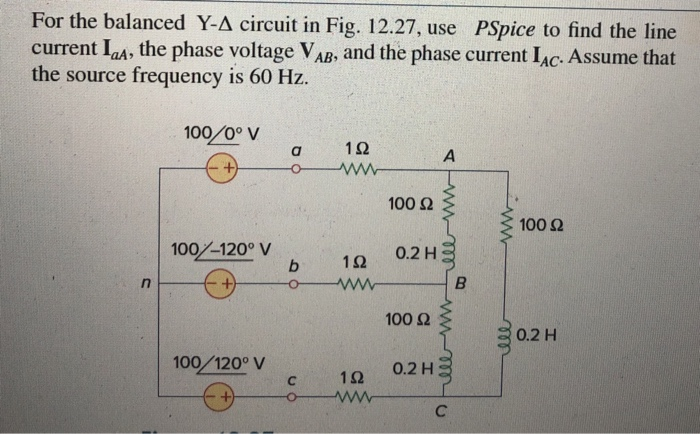 Solved For the balanced Y-A circuit in Fig. 12.27, use | Chegg.com