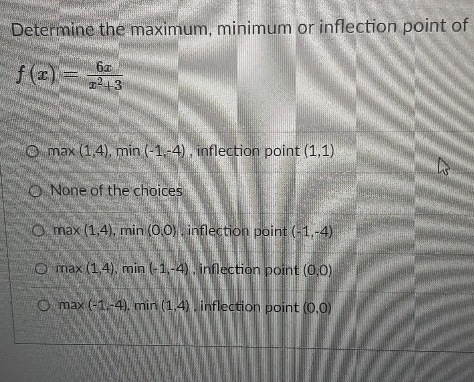 Solved Determine the maximum, minimum or inflection point of | Chegg.com