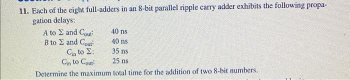 Solved 11. Each of the eight full-adders in an 8-bit | Chegg.com