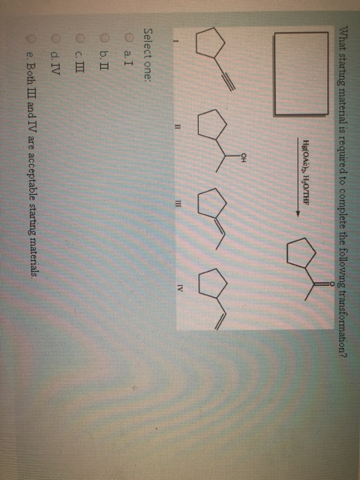 Solved What starting material is required to complete the | Chegg.com