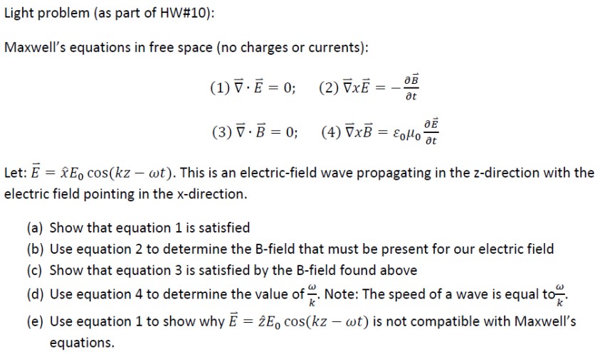 Solved Light problem (as part of HW#10):Maxwell's equations | Chegg.com