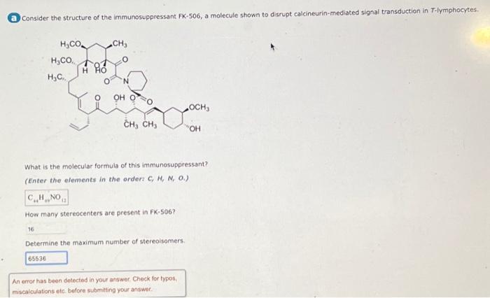 Solved Consider the structure of the immunosuppressant | Chegg.com
