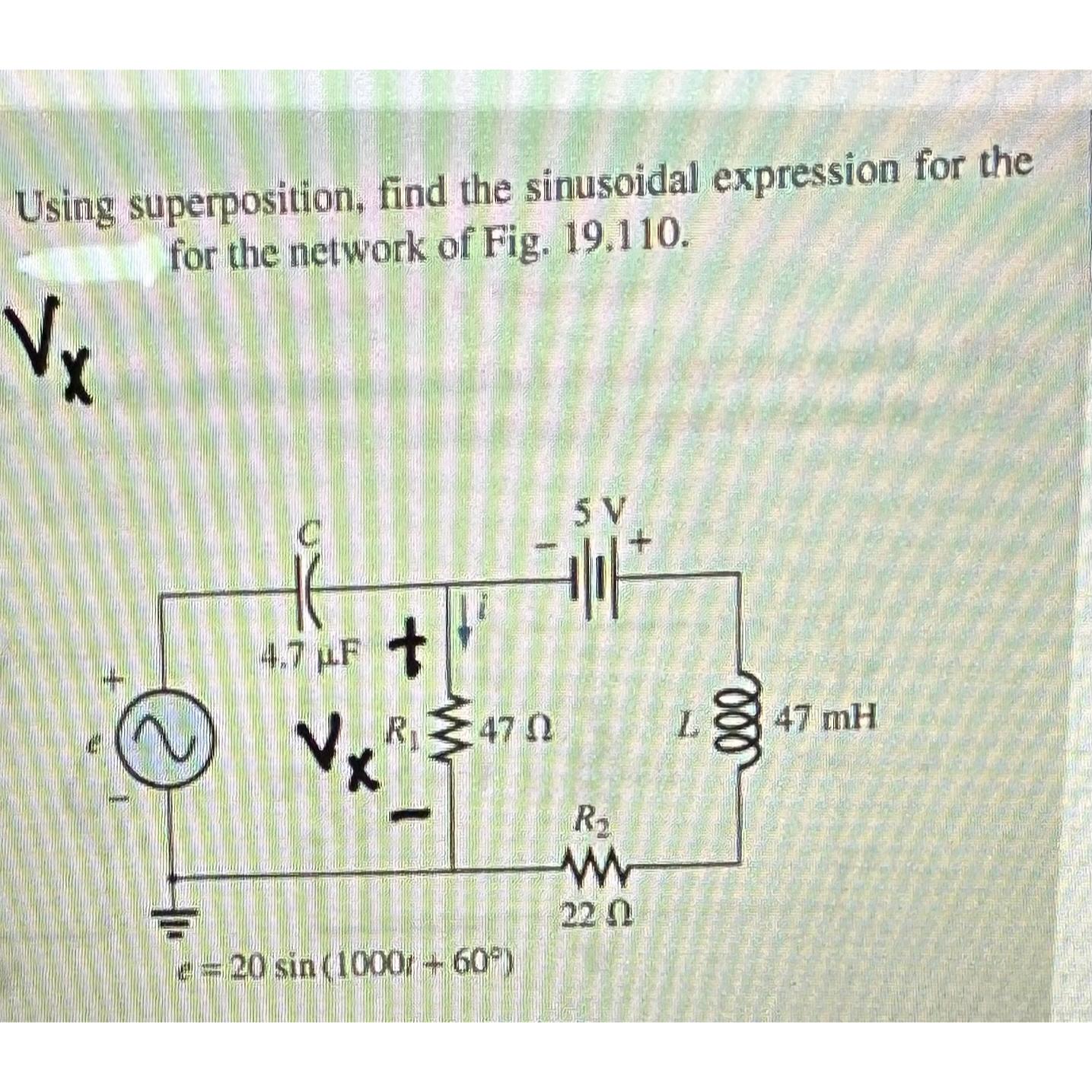 Solved Using superposition, find the sinusoidal expression | Chegg.com