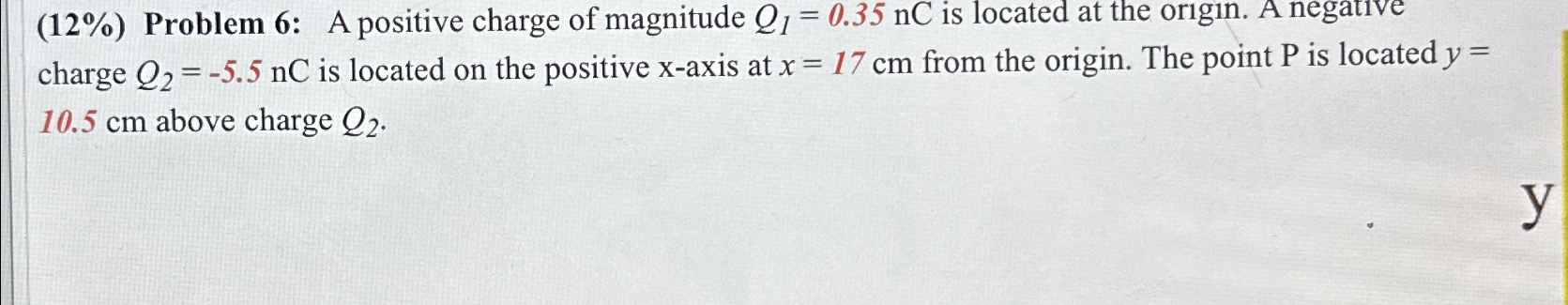 Solved A positive charge of magnitude Q1=0.35nC ﻿is located | Chegg.com