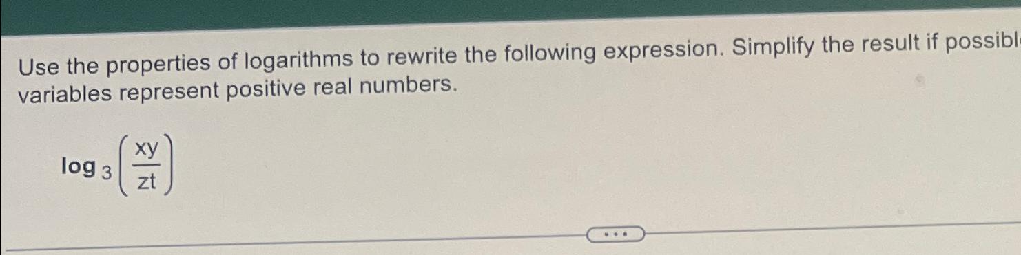 Solved Use the properties of logarithms to rewrite the | Chegg.com
