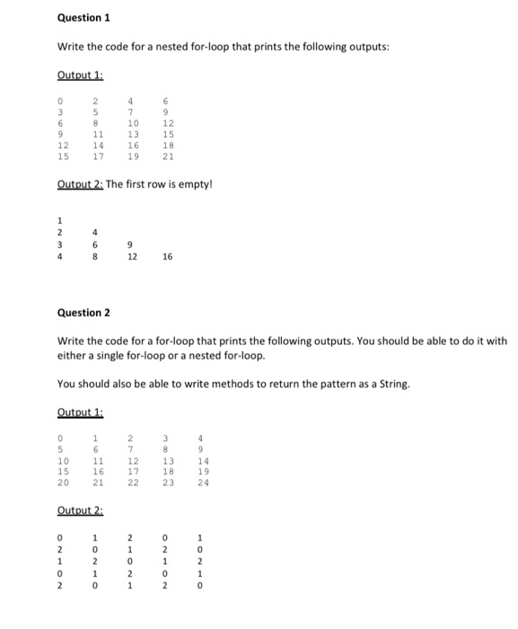 Solved Question 1 Write the code for a nested for-loop that | Chegg.com