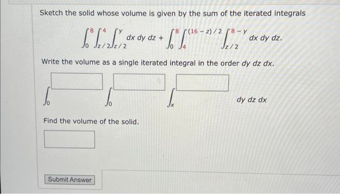 Solved Sketch the solid whose volume is given by the sum of | Chegg.com