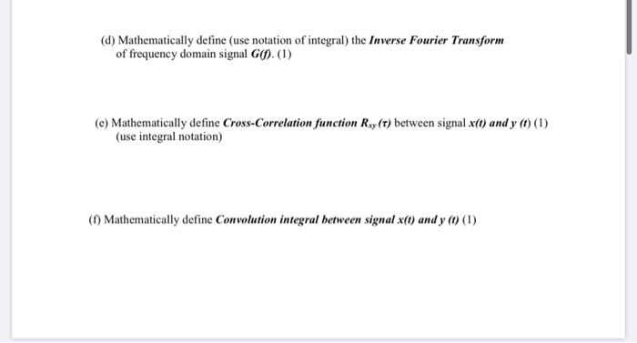 Solved (d) Mathematically define (use notation of integral) | Chegg.com
