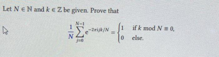 Solved Let N∈N and k∈Z be given. Prove that | Chegg.com