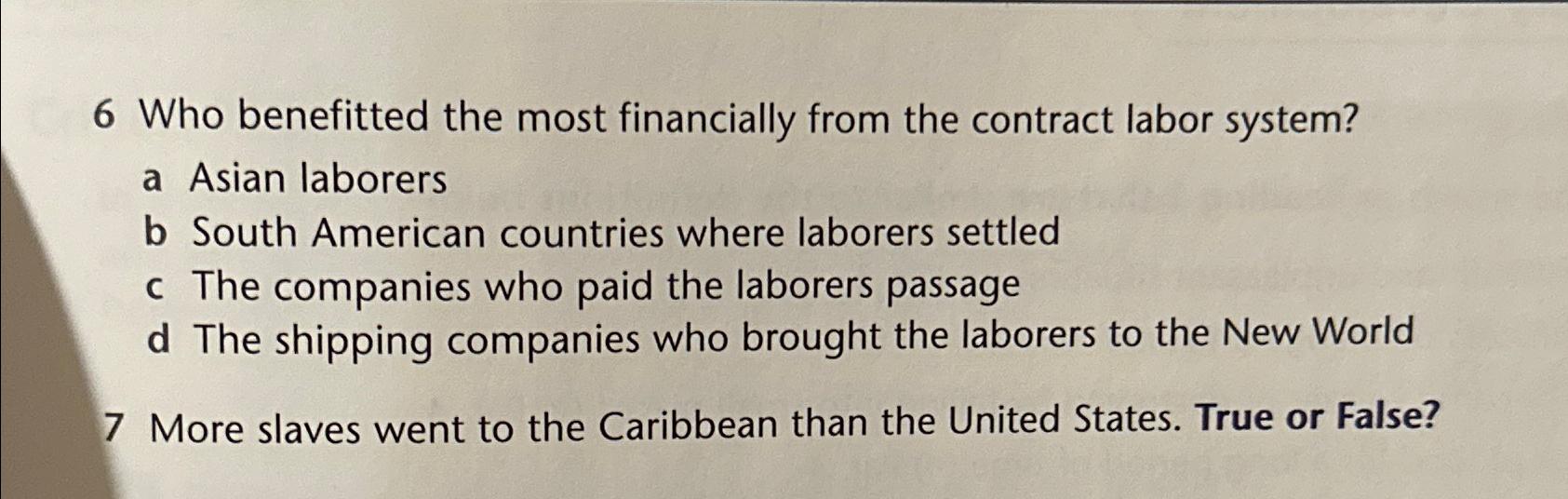 Solved 6 ﻿Who benefitted the most financially from the | Chegg.com