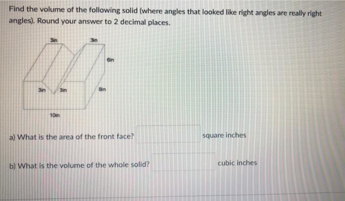 Solved Find the volume of the following solid (where angles | Chegg.com
