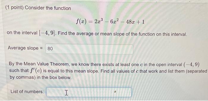 Solved (1 point) Consider the function f(x)=2x3−6x2−48x+1 on | Chegg.com