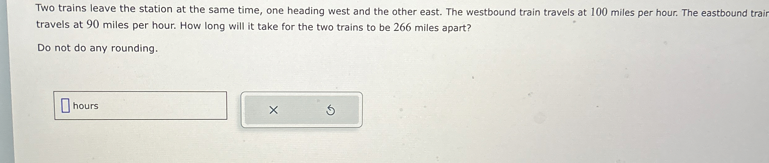 Solved Two trains leave the station at the same time, one | Chegg.com