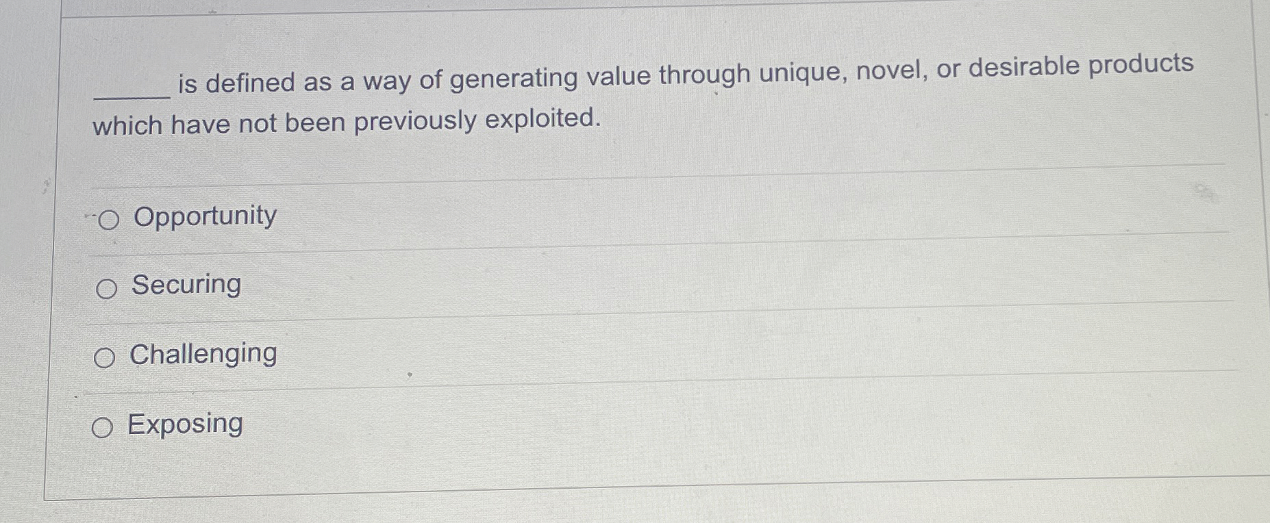 Solved is defined as a way of generating value through | Chegg.com