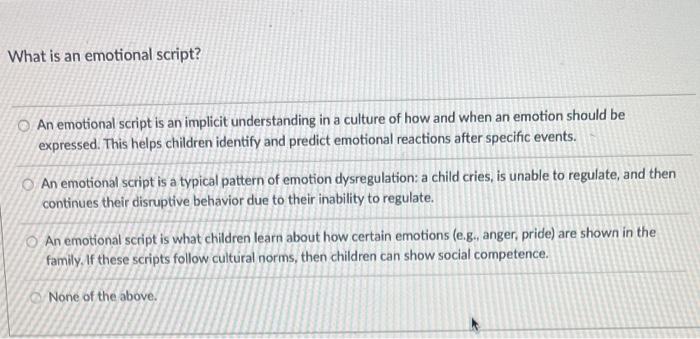 Solved What is an emotional script? An emotional script is | Chegg.com