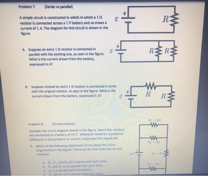 Solved Problem 7. (Series vs parallel) A simple circult is | Chegg.com