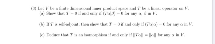 Solved (3) Let V be a finite dimensional inner product space | Chegg.com