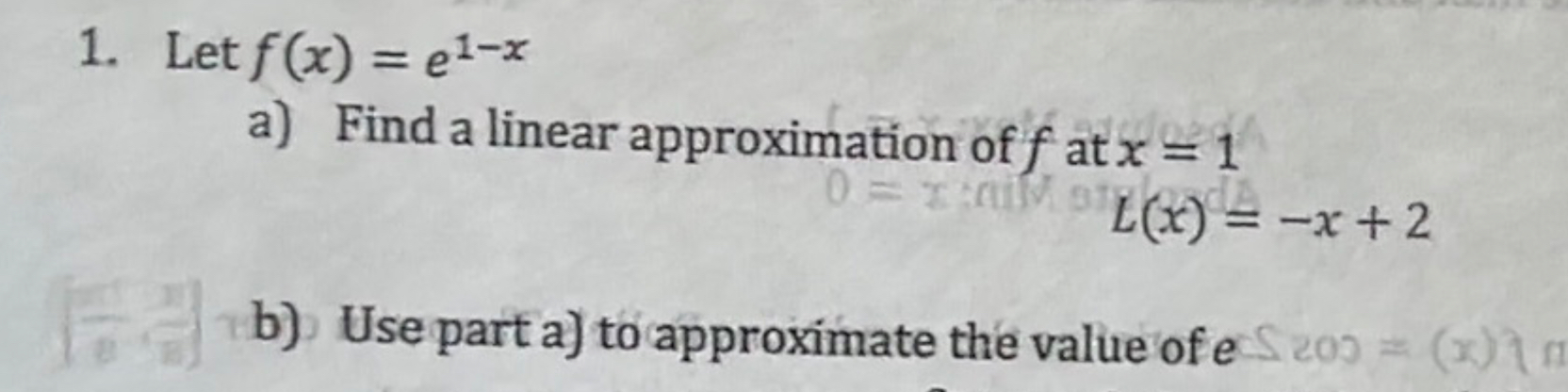 Solved Let f(x)=e1-xa) ﻿Find a linear approximation of f ﻿at | Chegg.com