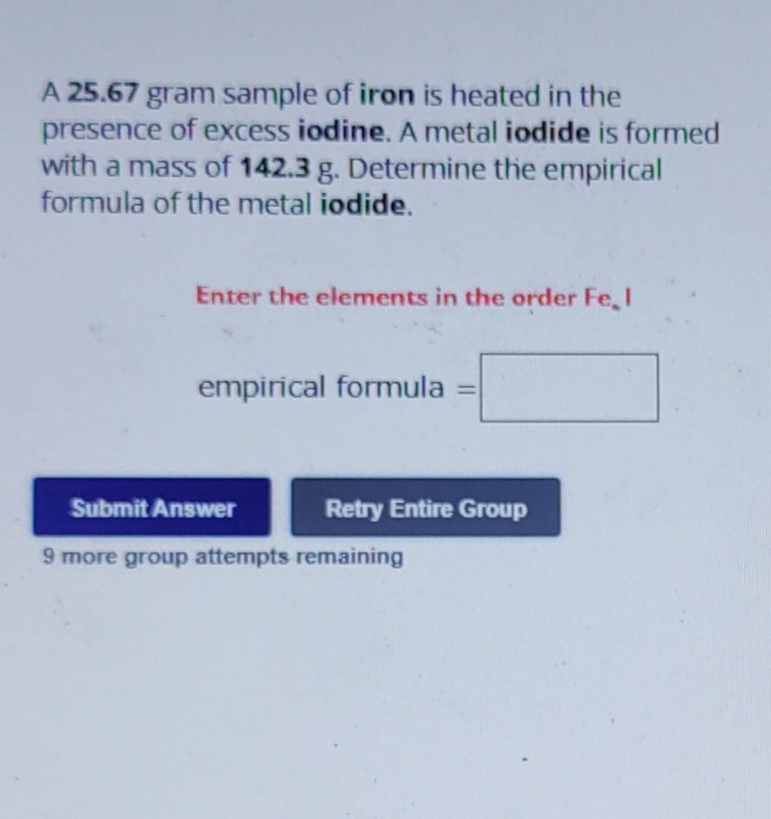 Solved A 25.67 gram sample of iron is heated in the presence | Chegg.com