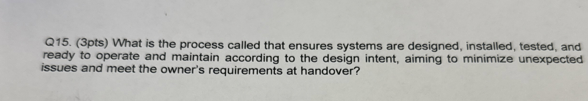 Solved Q15. (3pts) ﻿What is the process called that ensures | Chegg.com