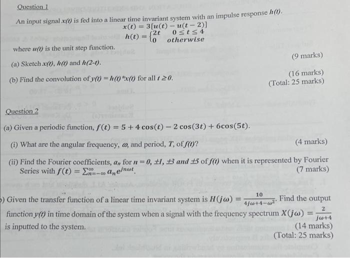 Solved Question 1 An input signal x(t) is fed into a linear | Chegg.com