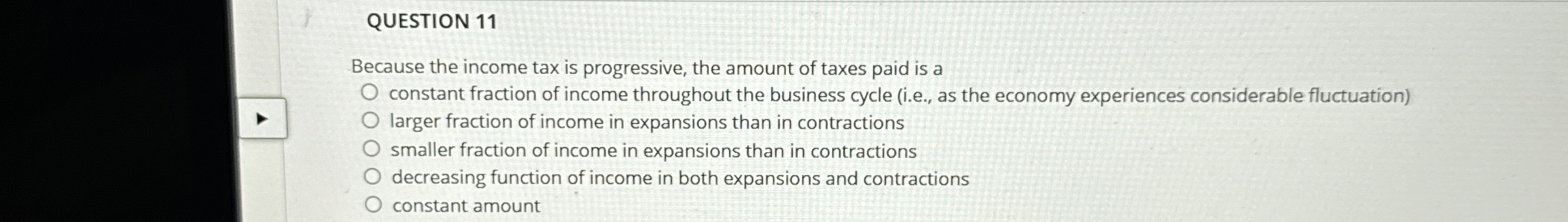 Solved QUESTION 11Because the income tax is progressive, the | Chegg.com