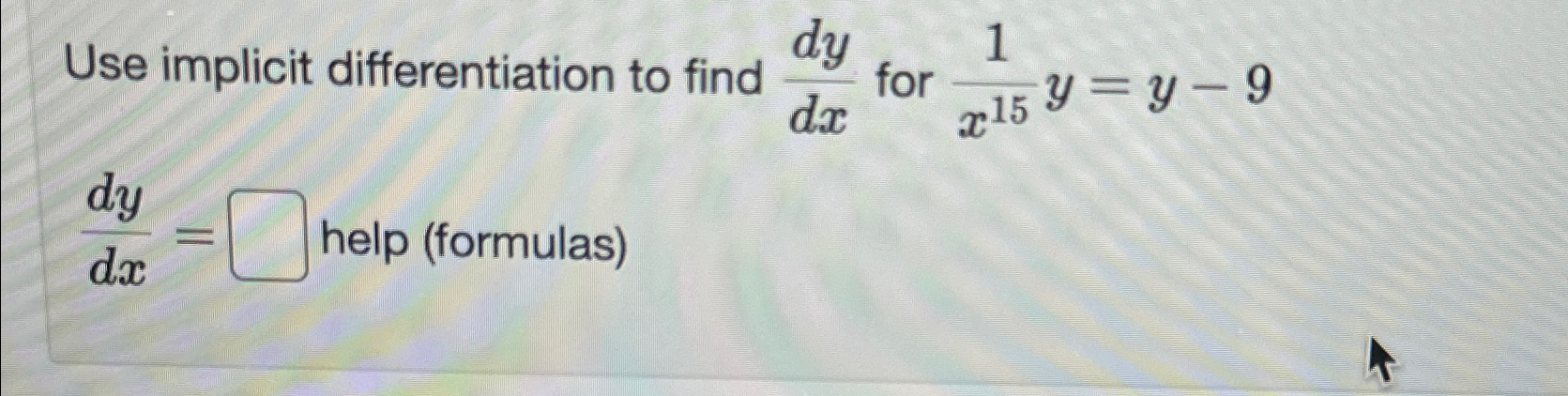 Solved Use implicit differentiation to find dydx ﻿for | Chegg.com
