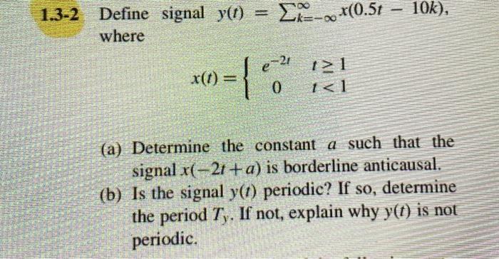 Solved Define signal y(t)=∑k=−∞∞x(0.5t−10k), where | Chegg.com