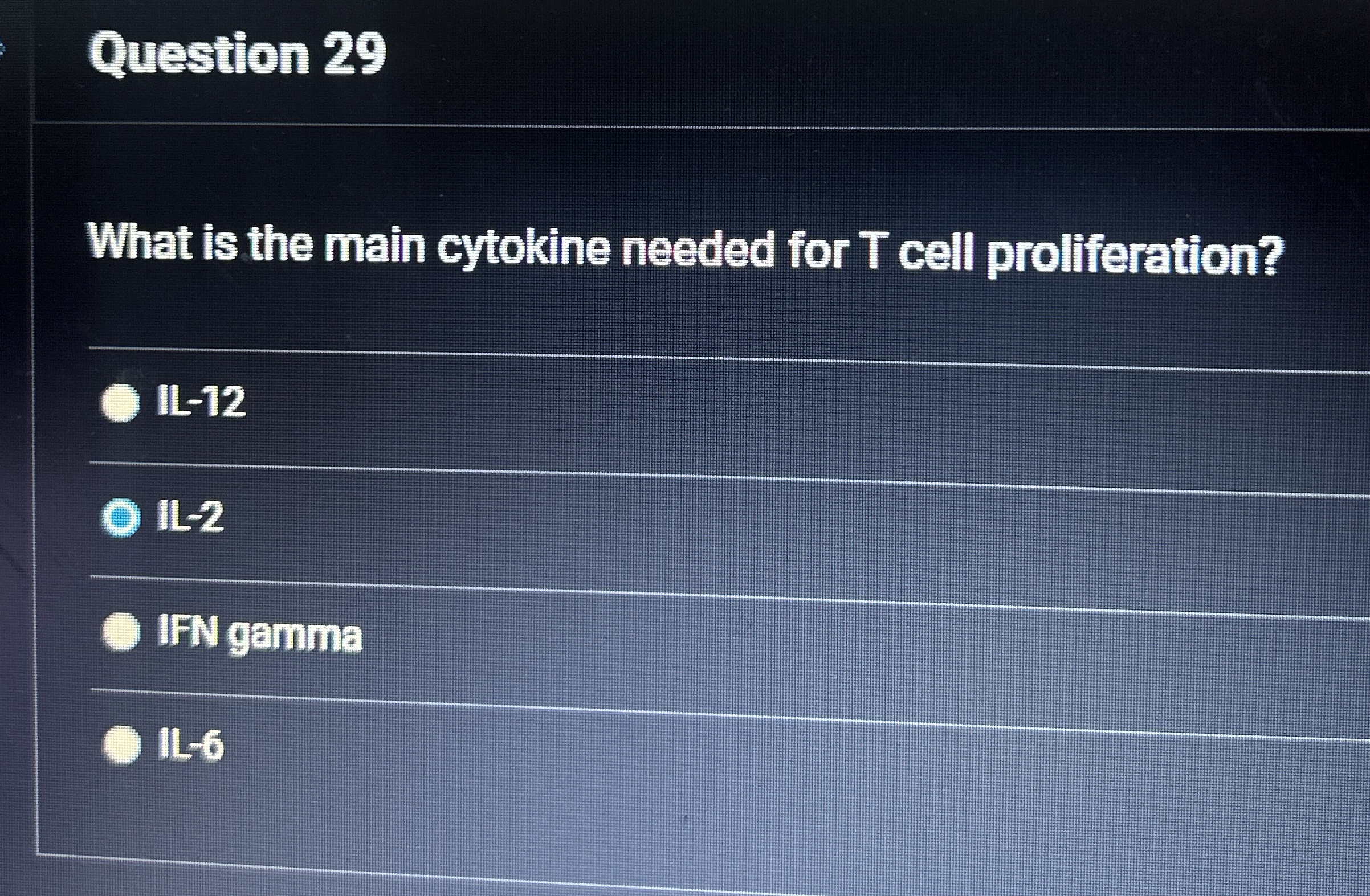 Solved Question 29What is the main cytokine needed for T | Chegg.com