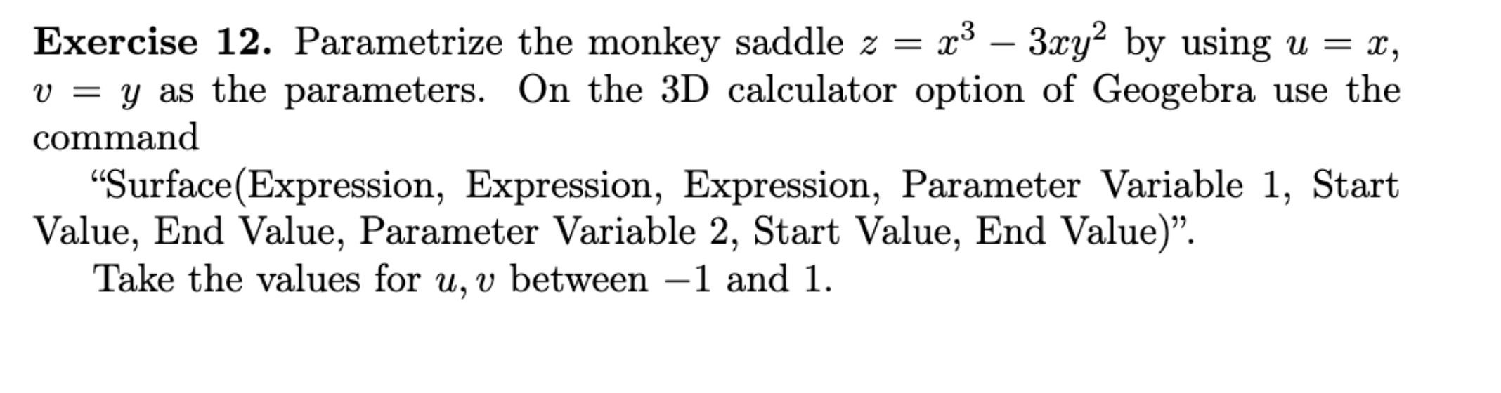 Solved Give me geograbra graph. ﻿Exercise 12. ﻿Parametrize | Chegg.com