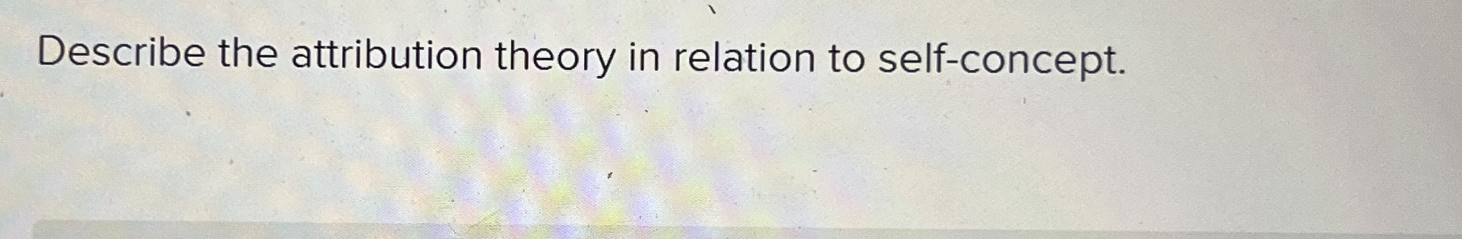 Solved Describe the attribution theory in relation to | Chegg.com