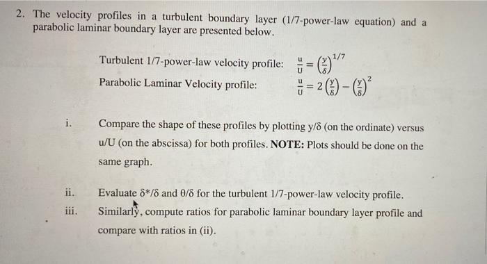 Solved 2. The velocity profiles in a turbulent boundary | Chegg.com
