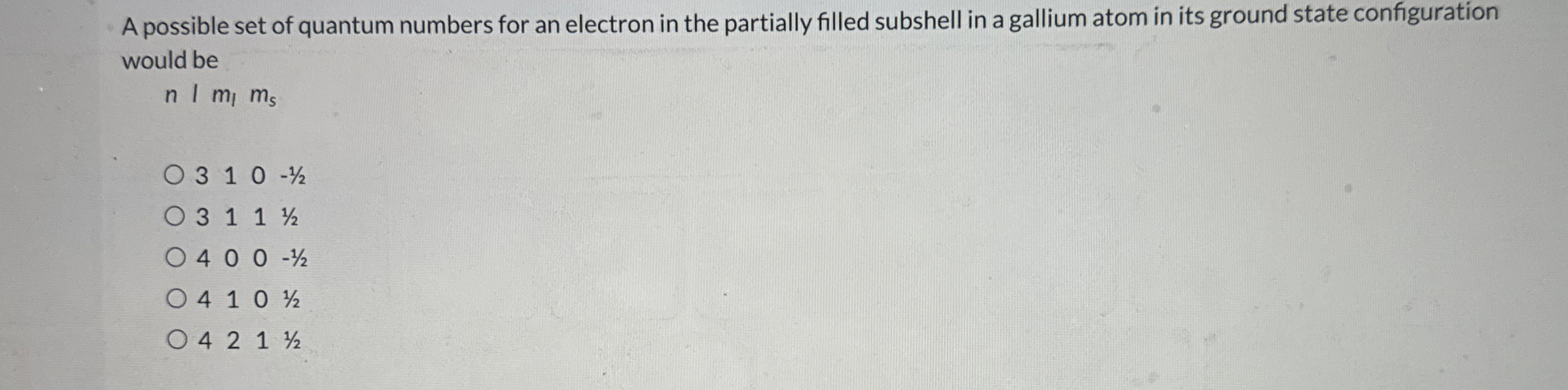 Solved A possible set of quantum numbers for an electron in | Chegg.com