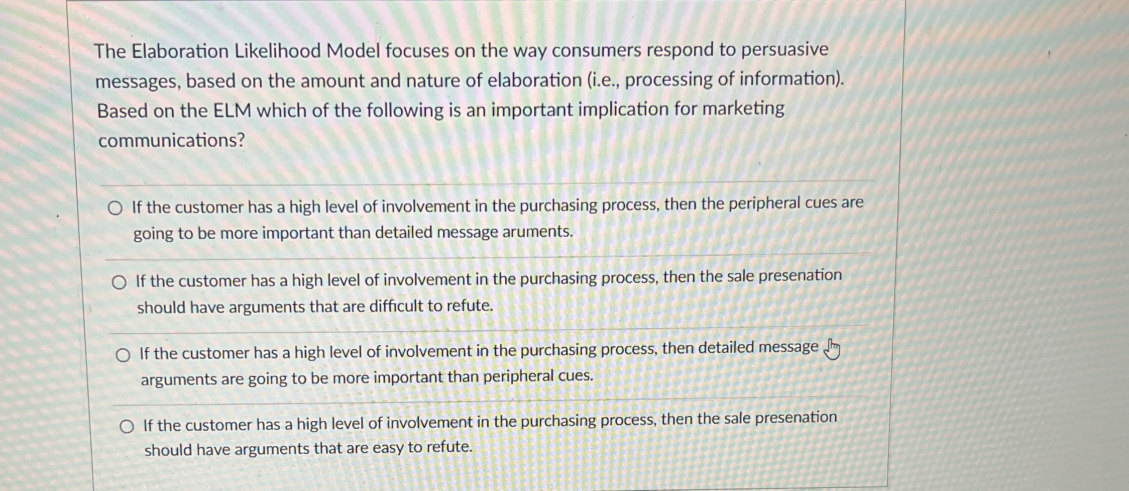 Solved The Elaboration Likelihood Model focuses on the way | Chegg.com