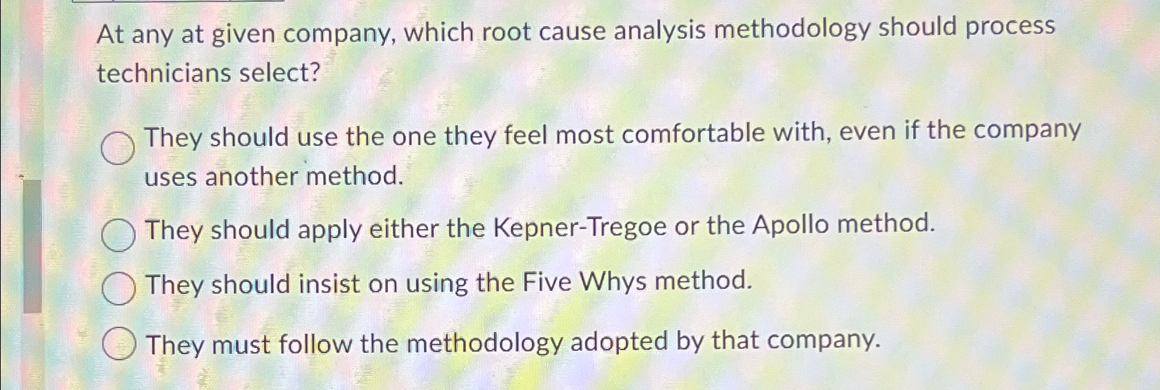 Solved At any at given company, which root cause analysis | Chegg.com