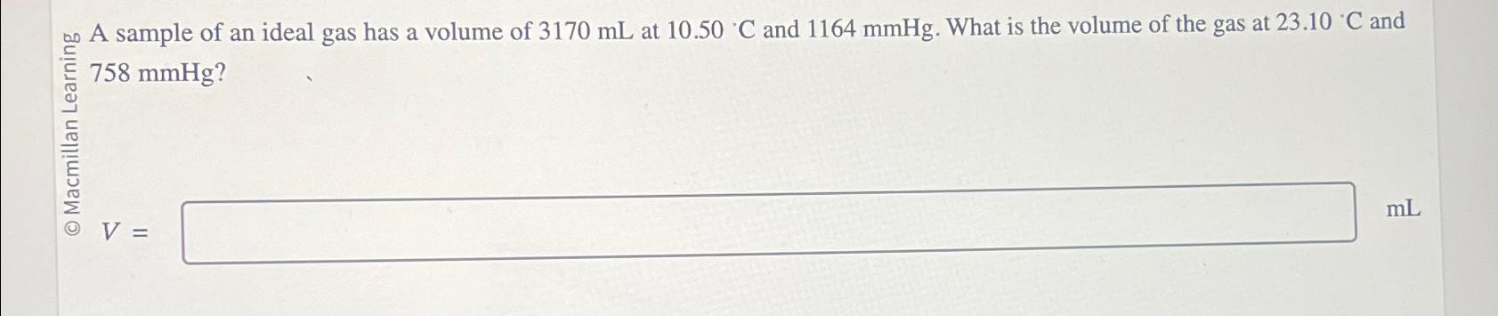 Solved ∞sube ﻿A sample of an ideal gas has a volume of | Chegg.com