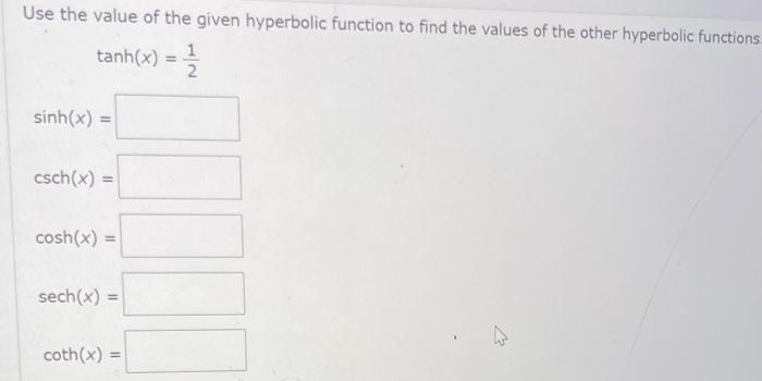 Solved Use the value of the given hyperbolic function to | Chegg.com