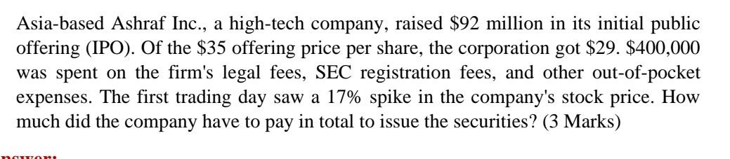 Solved Asia-based Ashraf Inc., a high-tech company, raised | Chegg.com