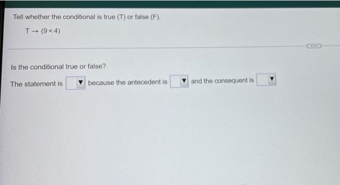 Solved Tell whether the conditional is true (T) or false | Chegg.com
