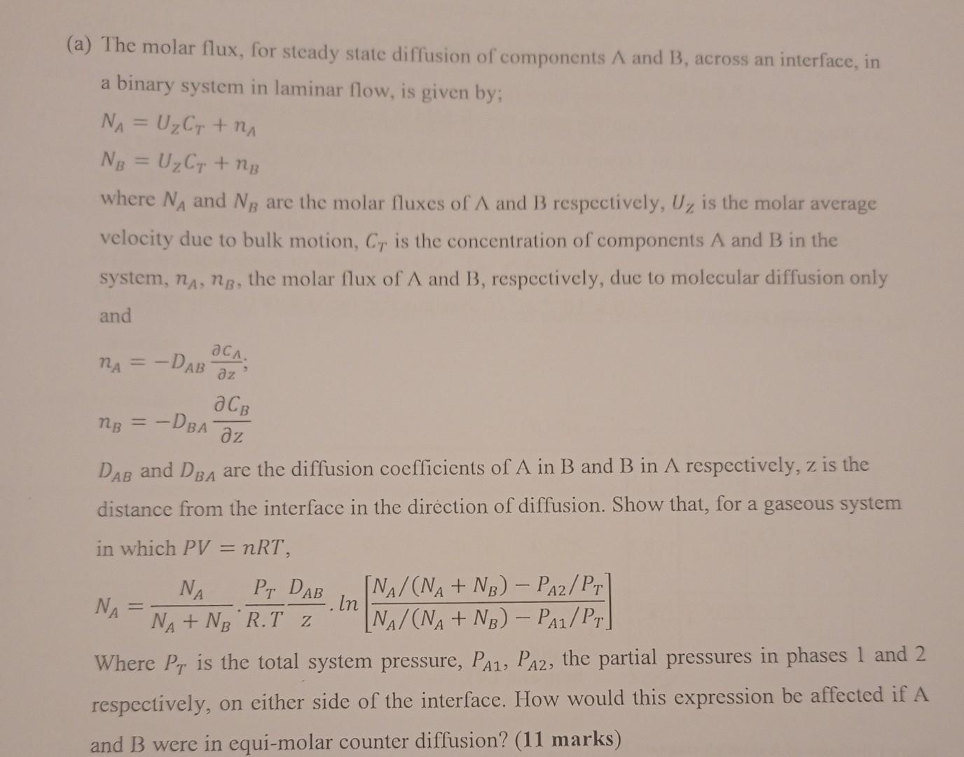 Solved (a) The molar flux, for steady state diffusion of | Chegg.com