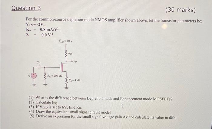 Solved For the common-source depletion mode NMOS amplifier | Chegg.com