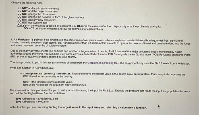 Solved Observe the following rules: DO NOT add any import | Chegg.com