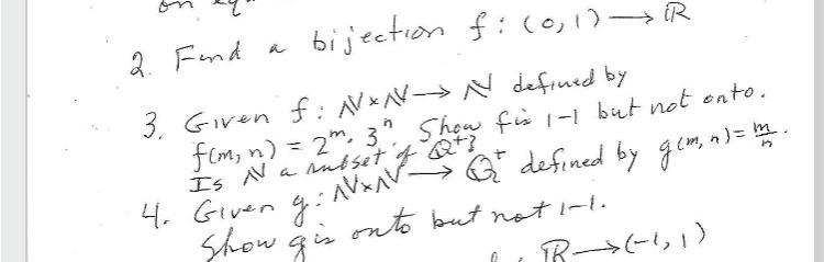 Solved Find a bijection f:(0,1)longrightarrowRGiven f:N×N→N | Chegg.com