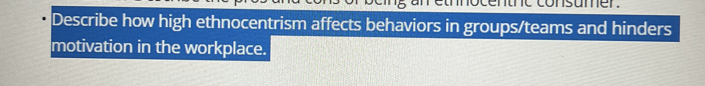 Solved Describe how high ethnocentrism affects behaviors in | Chegg.com