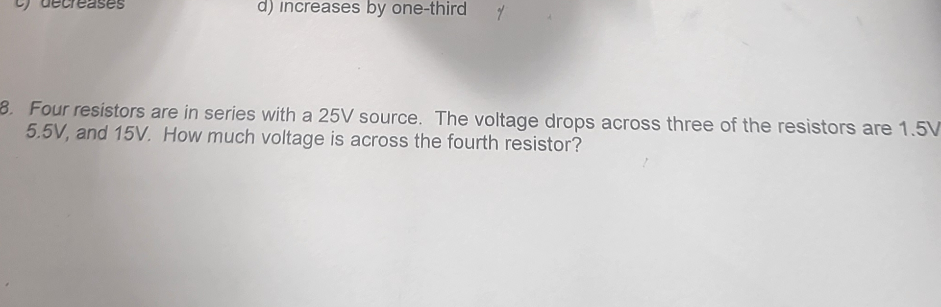 Solved Four resistors are in series with a 25V ﻿source. The | Chegg.com