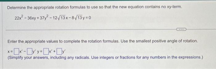 Solved Determine the appropriate rotation formulas to use so | Chegg.com