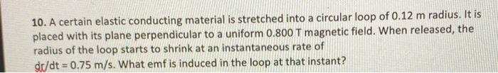 Solved 10. A certain elastic conducting material is | Chegg.com