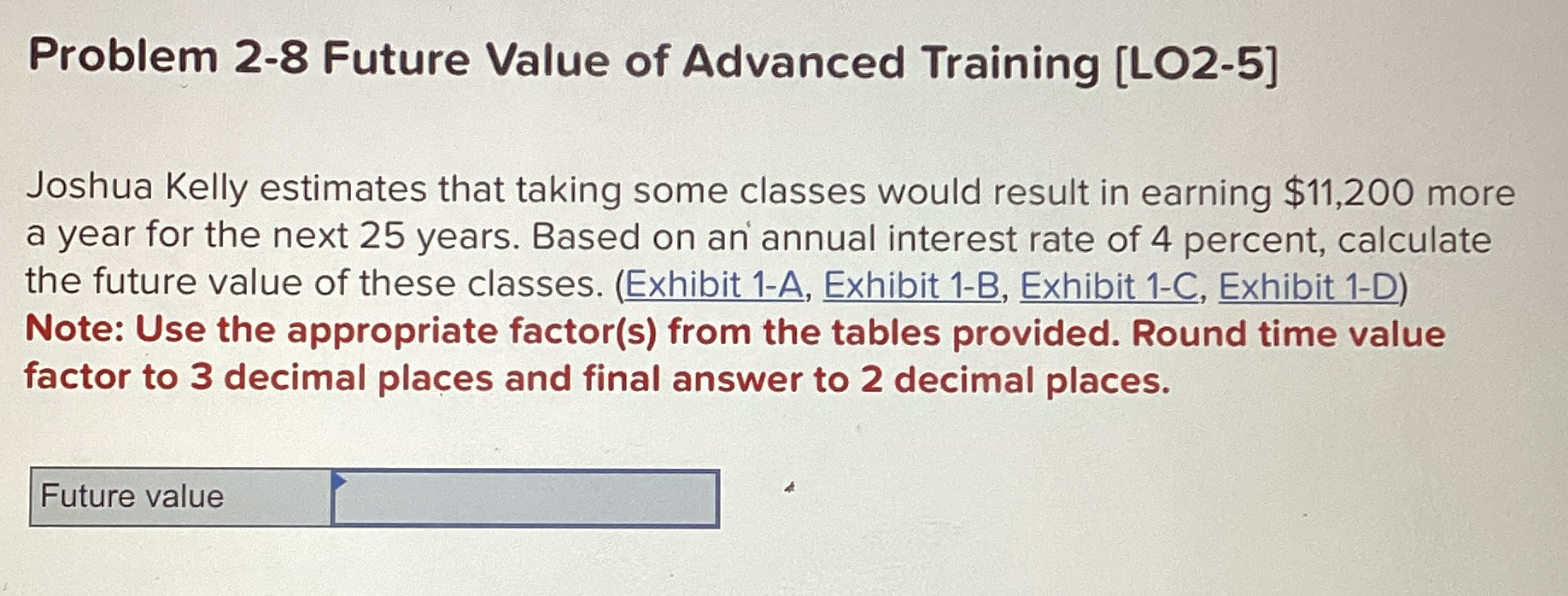 Solved Problem 2-8 ﻿Future Value of Advanced Training | Chegg.com